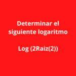 3 Ejercicios de logaritmos de base 10 - Matematicas 2021 Logaritmos